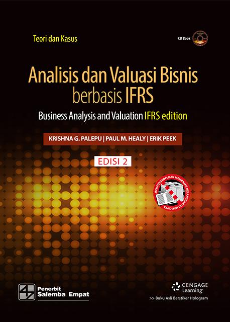 Jual Analisis dan Valuasi Bisnis Berbasis IFRS (e2)- CD Book/--Palepu - Jakarta Selatan - GenG ...