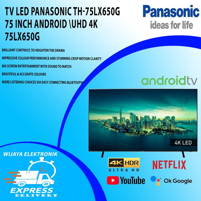 Promo LED PANASONIC TH-75LX650G ANDROID TV UHD 4K 75 INCH 75LX650 Cicil 0% 3x - Kota Tangerang ...