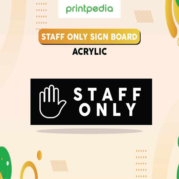 Jual Sign Akrilik Staff Only / Sign Board Acrylic / Sign Akrilik Custom ...
