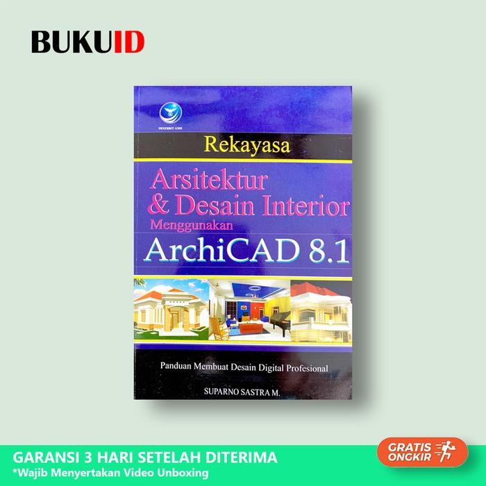 Promo Buku Rekayasa Arsitektur Dan Desain Interior Menggunakan Archicad ...