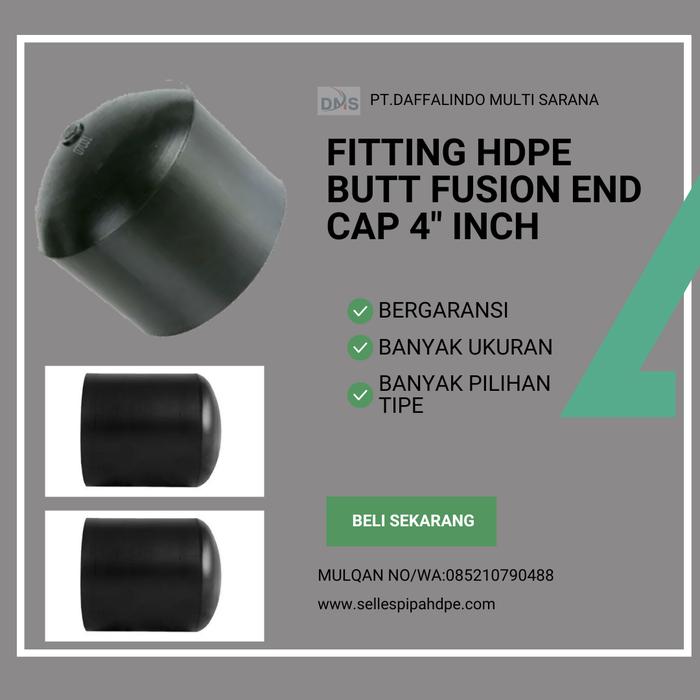 Jual fitting hdpe butt fusion end cap 4" inch di jakarta - Jakarta ...