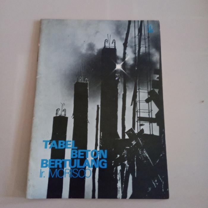 Jual TABEL BETON BERTULANG - IR MORISCO - Kab. Kebumen - ajibukuu ...