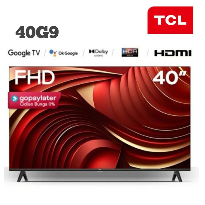 Jual TCL 40G9 40 INCH GOOGLE TV FHD GOOGLE AUDIO 40 G9 WIFI - Kota ...