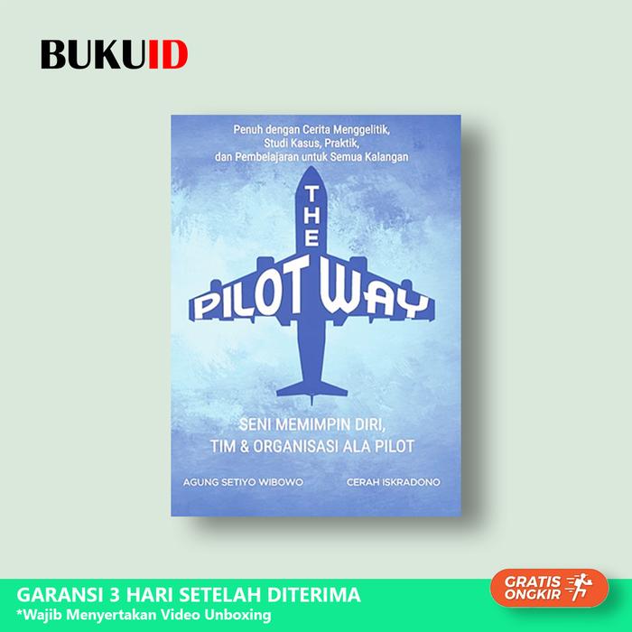 Promo Buku The Pilot Way, Seni Memimpin Diri, Tim & Organisasi ala Pilot - Kota Tangerang - Buku ...