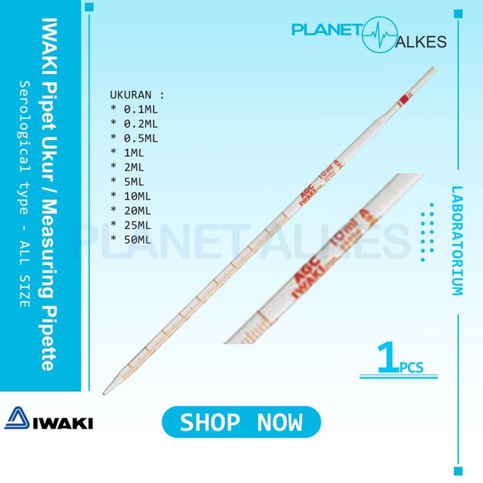 Jual Pipet Ukur IWAKI Measuring Pipette, Serological Type, Class A, 50ml, 25ml, 20ml, 10ml, 5ml ...