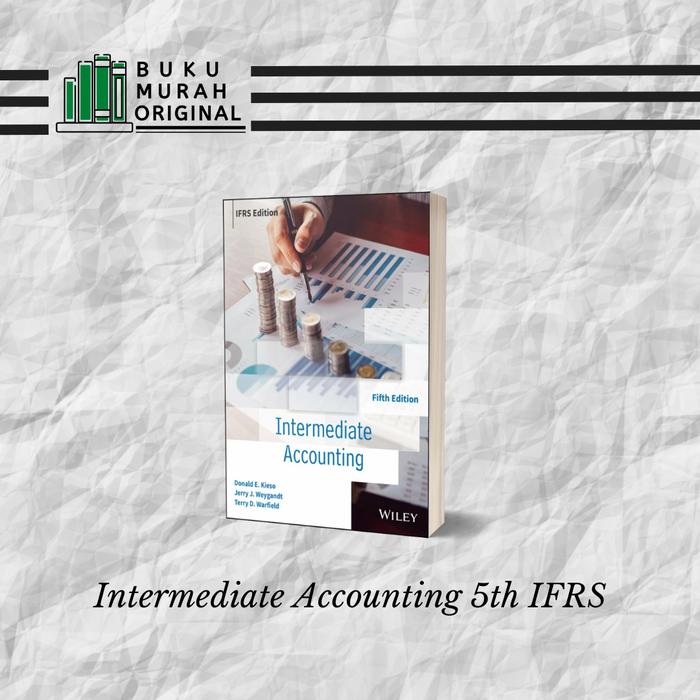 Jual Intermediate Accounting IFRS, International Adaptation, 5th Edition 9781394276028 - Jakarta ...