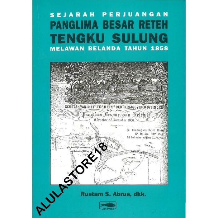 Jual Buku Sejarah Perjuangan Panglima Besar Reteh Tengku Sulung Melawan ...