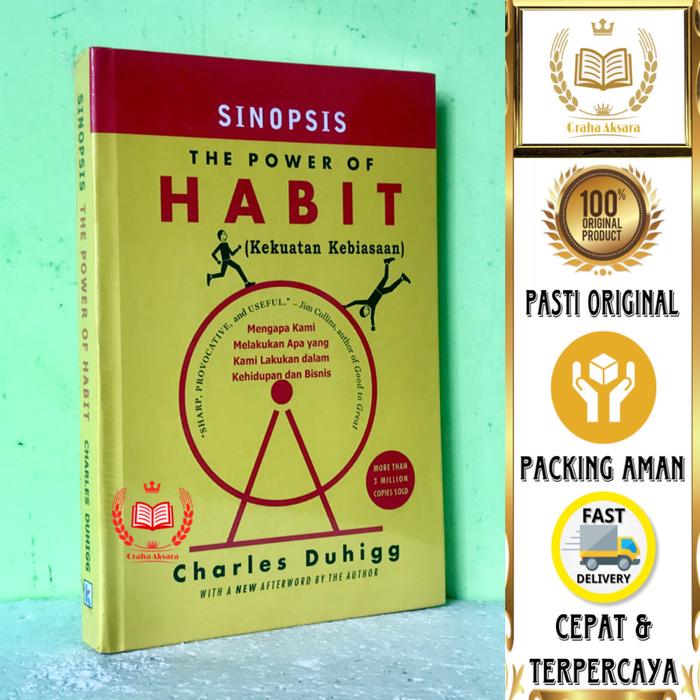 Jual Buku Sinopsis The Power Of Habit - Kekuatan Kebiasaan - Charles ...