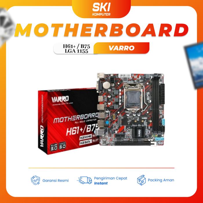 Jual MOTHERBOARD VARRO H61 NVME SOCKET INTEL 1155 PLUS PROCESSOR - MB ONLY - Kota Bandung ...