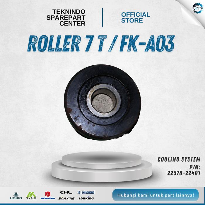 Jual Roller 7 T / FK-A03 180705 | 22578-22401 | Type Model: SONKING-JAC-CPCD70-WS3 | Spec: Frame ...