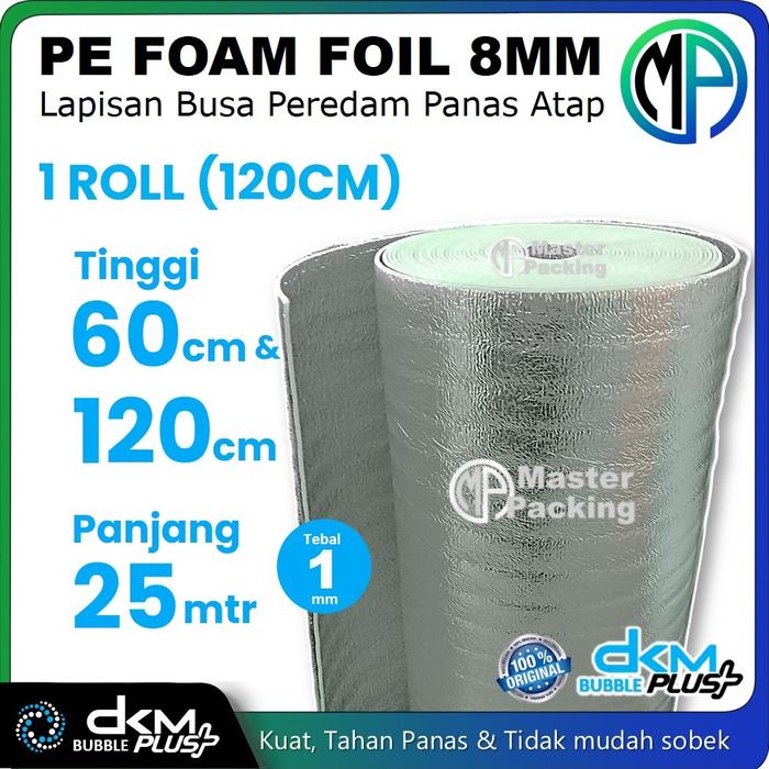 Jual Bubble Alumunium Foil DKM 120cm x 25m / PE Foam Foil / Insulation Foil Peredam Panas Atap ...