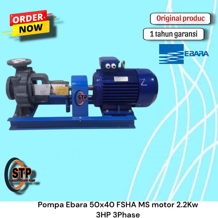 Jual Pompa Ebara 50x40 FSHA MS motor 2.2Kw 3HP 3Phase - Jakarta Barat - SUMBER TEKNIK PUMP ...