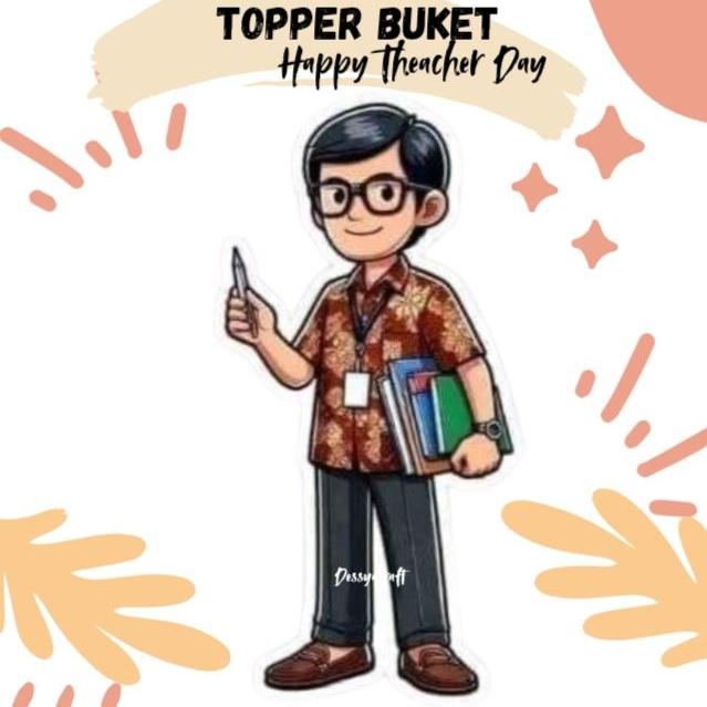 Jual Topper Hari Guru / Topper Buket Hari Guru / Topper Guru - B8 - Kab ...