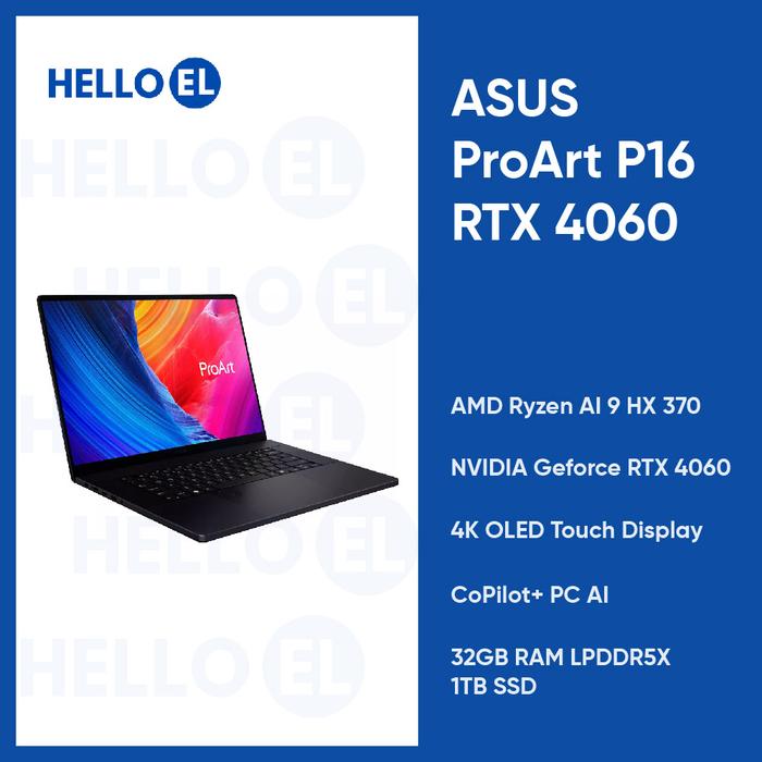 Jual ASUS ProArt P16 2024 4K OLED Touch RTX 4060 AMD Ryzen AI 9 HX 370 CoPilot+ PC AI 32GB RAM ...