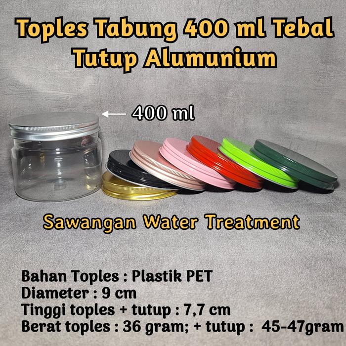 Jual Toples tabung 400 ml tutup alumunium TEBAL / Toples 400ml ...