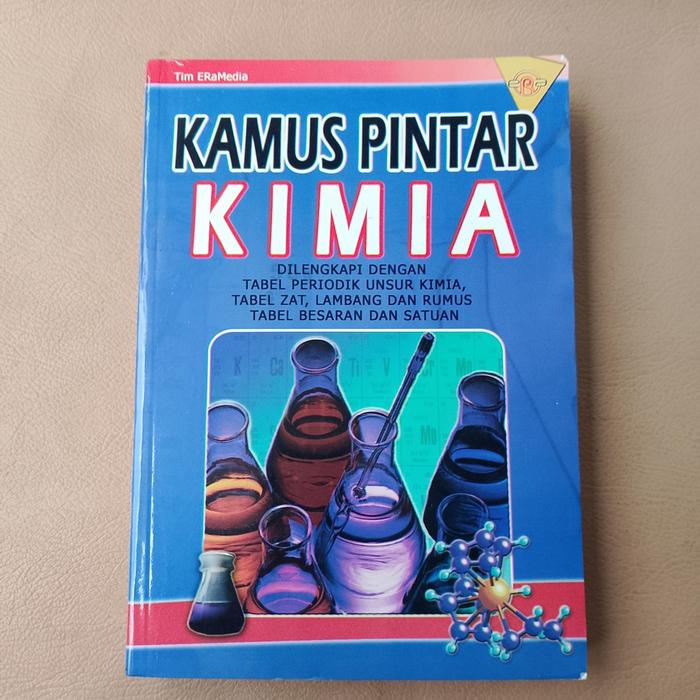 Jual Buku KAMUS PINTAR KIMIA DILENGKAPI TABEL PERIODIK UNSUR KIMIA ...