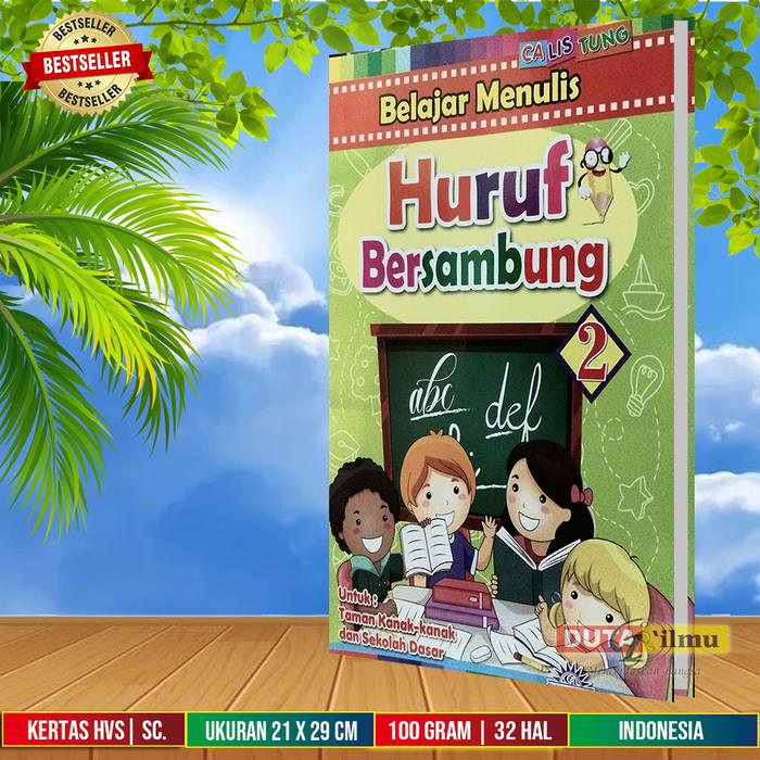 Jual Calistung BELAJAR MENULIS HURUF TEGAK BERSAMBUNG Untuk TK & SD ...