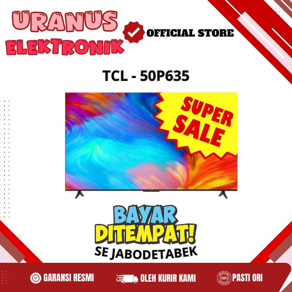 Jual TCL 50P635 Led tv 50 inch P635 Google tv Dolby audio 4K UHD ...