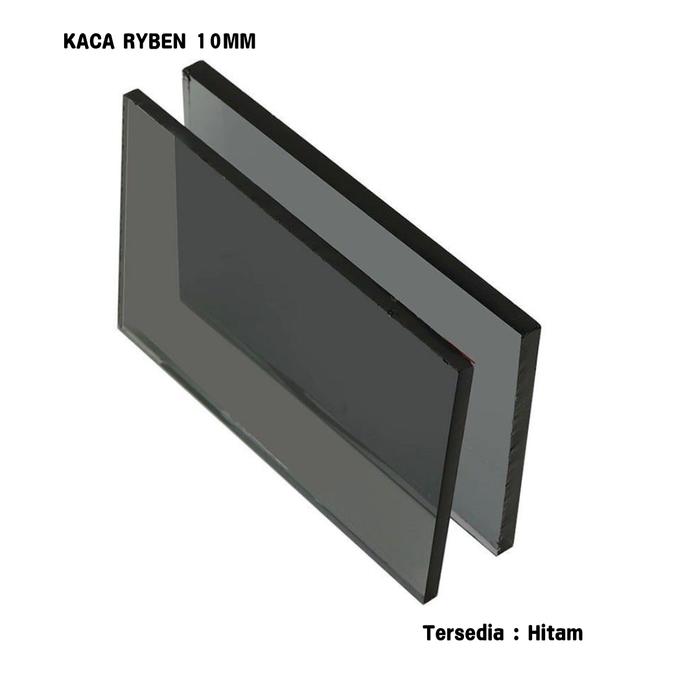 Jual KACA RYBEN KACA RIBEN KACA HITAM 10MM BEBAS/CUSTOM UKURAN TERMURAH ...
