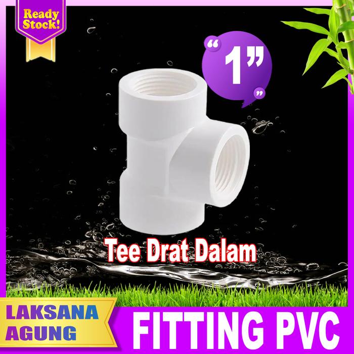 Jual Tee Pvc drat dalam 1/2 > 3/4" > 1" inch | Tee pvc 1/2 > 3/4" > 1 ...