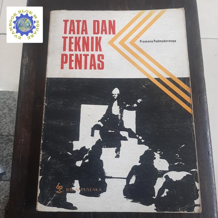 Jual Buku Tata Dan Teknik Pentas by Pramana Padmodarmaya - Jakarta ...