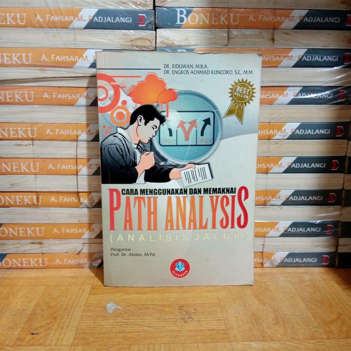 Jual BUKU ORI - CARA MENGGUNAKAN DAN MEMAKNAI PATH ANALYSIS ANALISIS ...