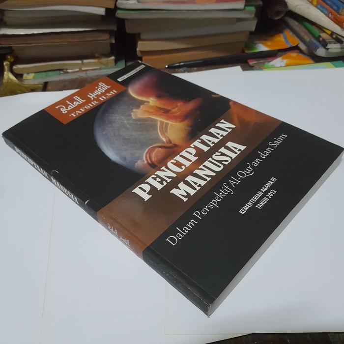 Jual Penciptaan Manusia - Dalam Perspektif Al Quran dan Sains - Tafsir Ilmi - Kota Bekasi - Buku ...