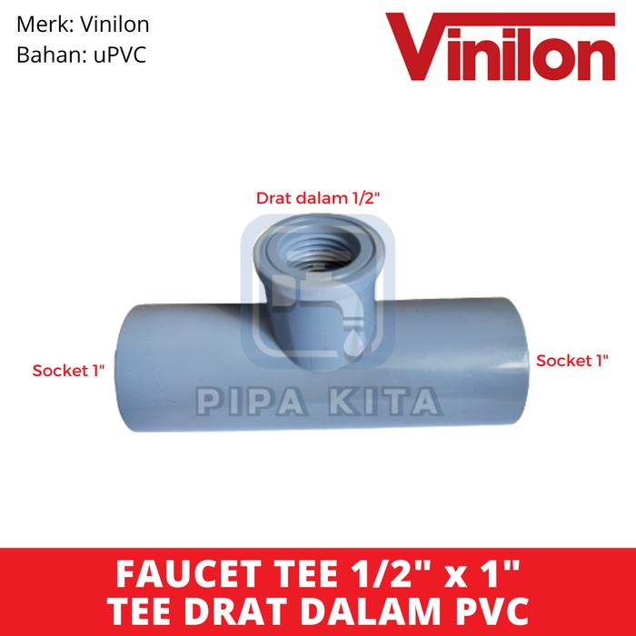 Jual Faucet Tee AW 1/2 x 1 Inch VINILON PVC Tee Drat Dalam TDD Verlop T ...