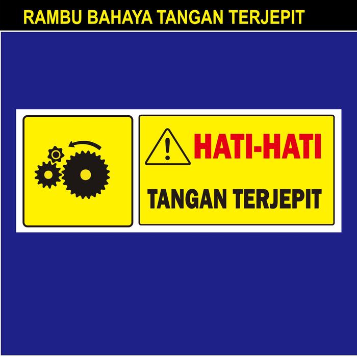 Jual Stiker Rambu Bahaya K3 / Sticker Safety Sign / Stiker Sign K3 - I ...
