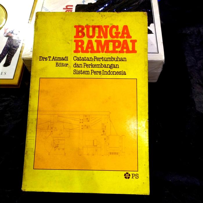 Jual BUNGA RAMPAI catatan pertunjukan dan perkembangan sistem pers ...