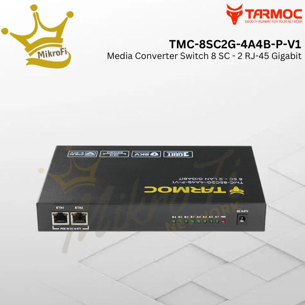 Jual Tarmoc TMC-8SC2G-4A4B-P-V1 | Media Converter Switch 8FO 2LAN / 8 FO 2 LAN Gigabit POE IN 9 ...