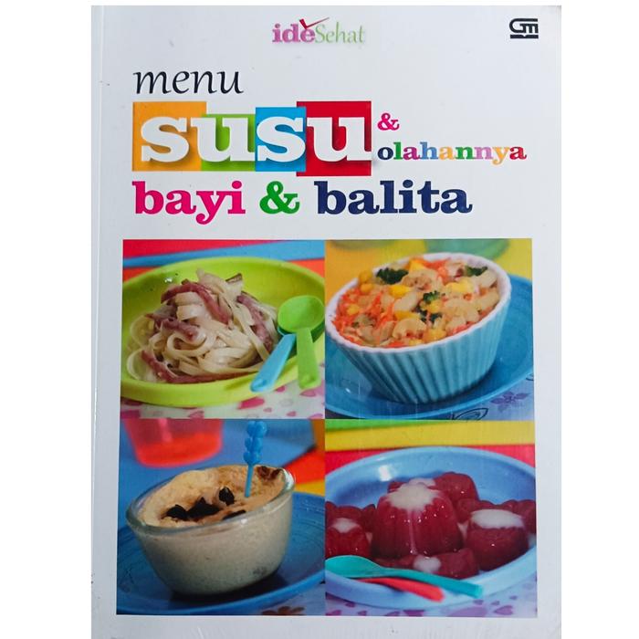 Jual Buku Menu Susu Dan Olahannya Untuk Bayi Dan Balita Di Seller ...
