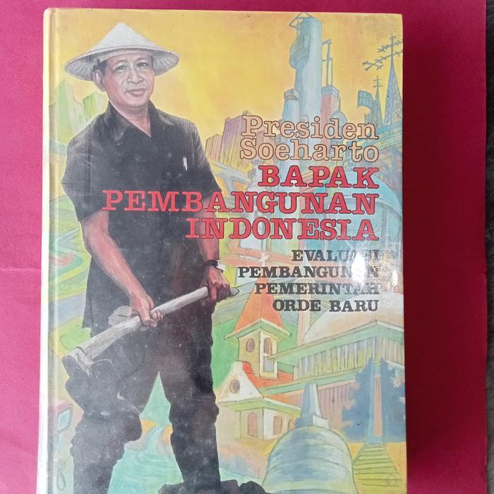 Jual Presiden Soeharto Bapak Pembangunan Indonesia - Kota Bandung ...