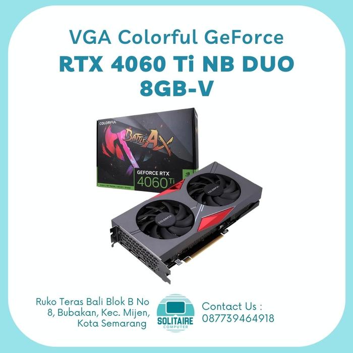 Jual VGA Colorful GeForce RTX 4060 Ti NB DUO 8GB-V - Kota Semarang ...