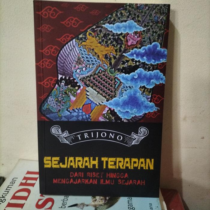 Jual Buku asli Sejarah Terapan dari riset hingga Mengajarkan ilmu ...