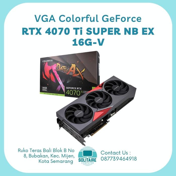 Jual VGA Colorful GeForce RTX 4070 Ti SUPER NB EX 16G-V - Kota Semarang ...