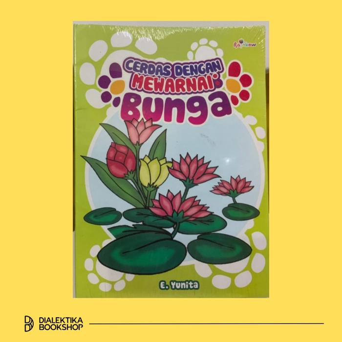 Jual Cerdas Dengan Mewarnai Bunga - Buku Aktivitas Anak - Dialektika ...