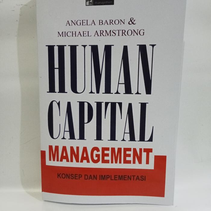 Jual BUKU HUMAN CAPITAL MANAGEMENT KONSEP DAN IMPLEMENTASI ANGELA BARON - Jakarta Timur ...