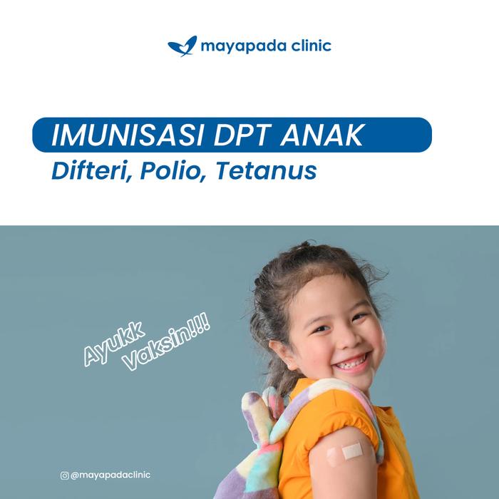 Promo Imunisasi DPT Anak (Difteri, Polio, Tetanus) Cicil 0% 3x ...