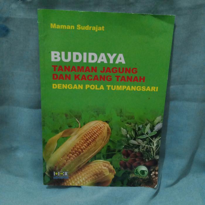 Jual BUKU BUDIDAYA TANAMAN JAGUNG DAN KACANG TANAH DENGAN POLA TUMPANG ...