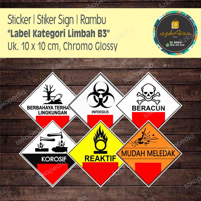 Jual Sticker Stiker Sign Rambu K3 Kategori Limbah B3 - Uk. 10x10 cm ...