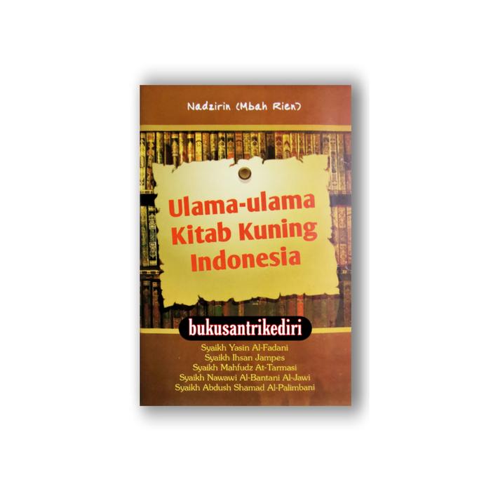 Jual ulama ulama kitab kuning indonesia 'ulama 'ulama kitab kuning ...