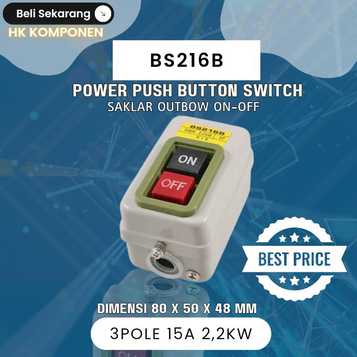 Jual BS216B / saklar outbow /saklar genset /power push button 3pole 15a - Jakarta Barat - HK ...
