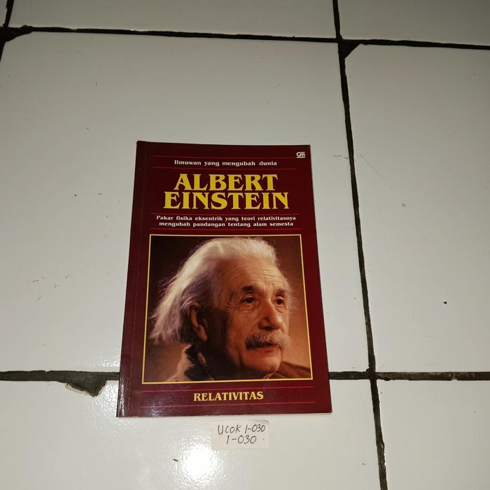 Jual BUKU ILMUWAN YANG MENGUBAH DUNIA ALBERT EINSTEIN PAKAR FISIKA ...