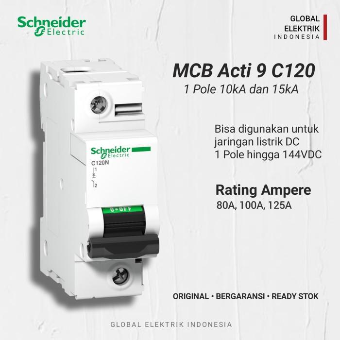 Jual MCB C120N 1 Pole 100A 10kA Acti9 A9N18358 Breaker bisa AC/DC SCHNEIDER - Jakarta Barat ...