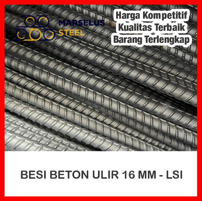 Jual Besi Beton Ulir 16mm Merk LS - 12 M / Full SNI Merk LS - Lautan ...