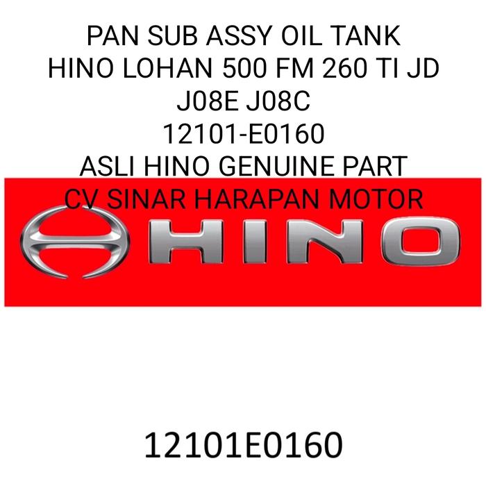 Jual PAN SUB ASSY OIL TANK HINO LOHAN 500 FM 260 TI JD J08E 12101-E0160 ...