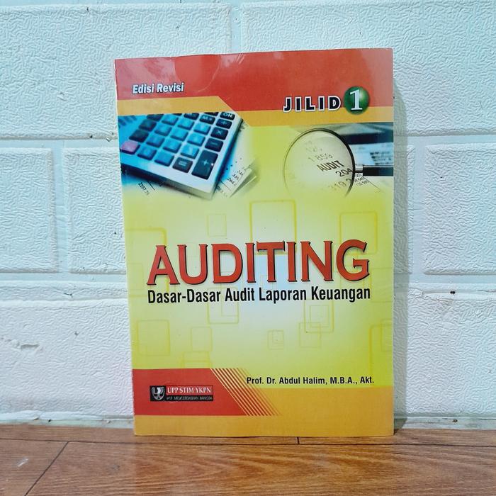 Jual Dasar-Dasar Audit Laporan Keuangan (Auditing) Jilid 1-Abdul Halim ...