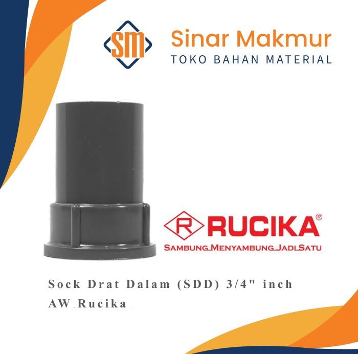 Jual Sock Drat Dalam (SDD) 3/4" inch AW Rucika - Kab. Tangerang - Sinar ...