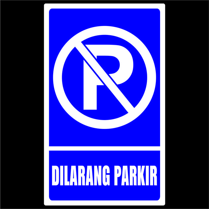 Jual Rambu dilarang parkir - Biru - Jakarta Barat - FM STIKER VARIASI ...